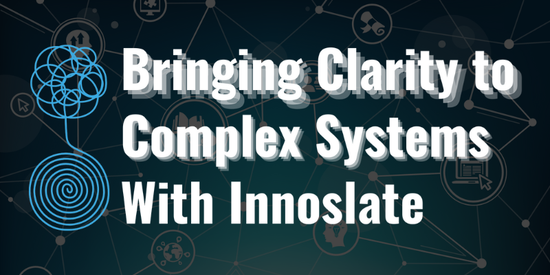 Bringing Clarity to Complex Systems With Innoslate Webinar